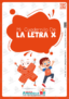 La letra X: Lecto-escritura “Material de aprendizaje” | Material de ...