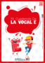 La vocal e