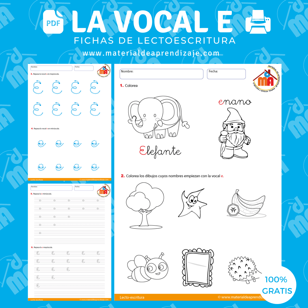La vocal e: Lecto-escritura “Material de aprendizaje”