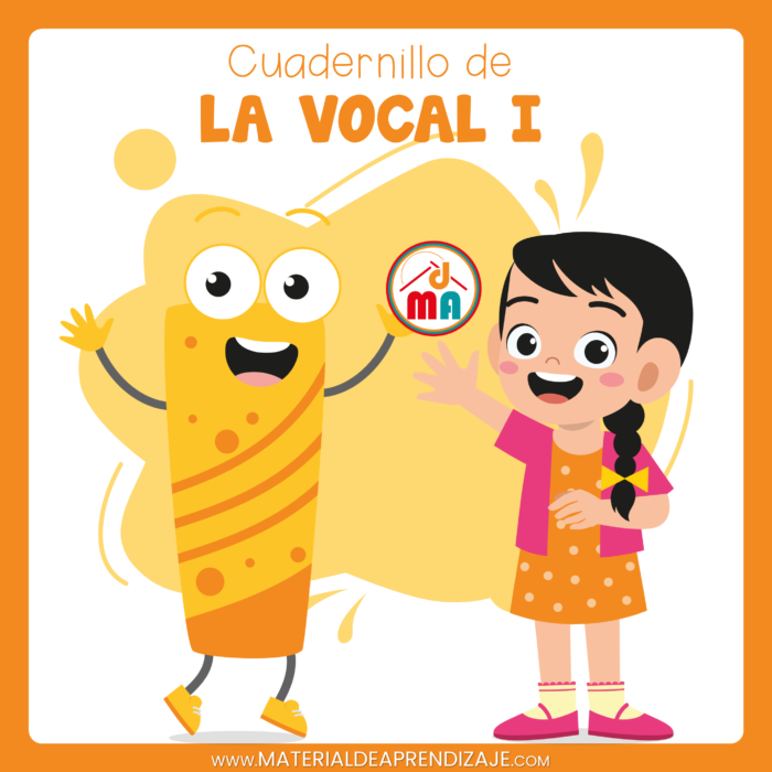 La vocal i: Lecto-escritura - Material de Aprendizaje